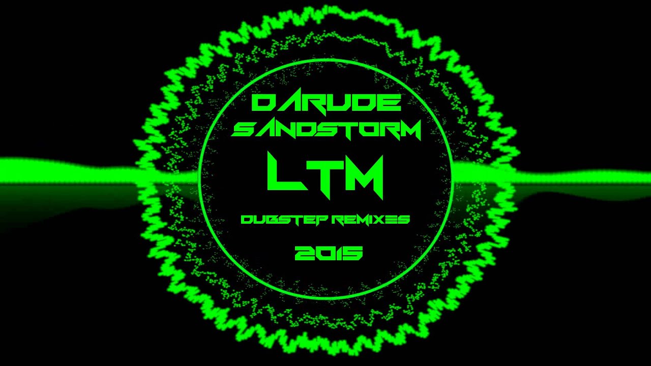 Darude Sandstorm (Dubstep Remix) - YouTube