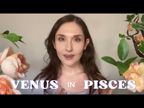 Romantic, Artistic, and Boundless: Exploring Venus in Pisces - YouTube