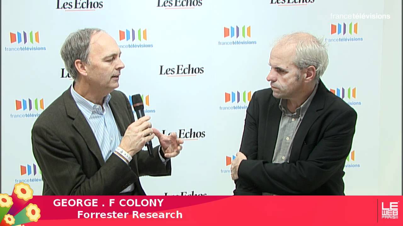 LeWeb 11 : 3 questions à George . F Colony, Forrester Research - YouTube