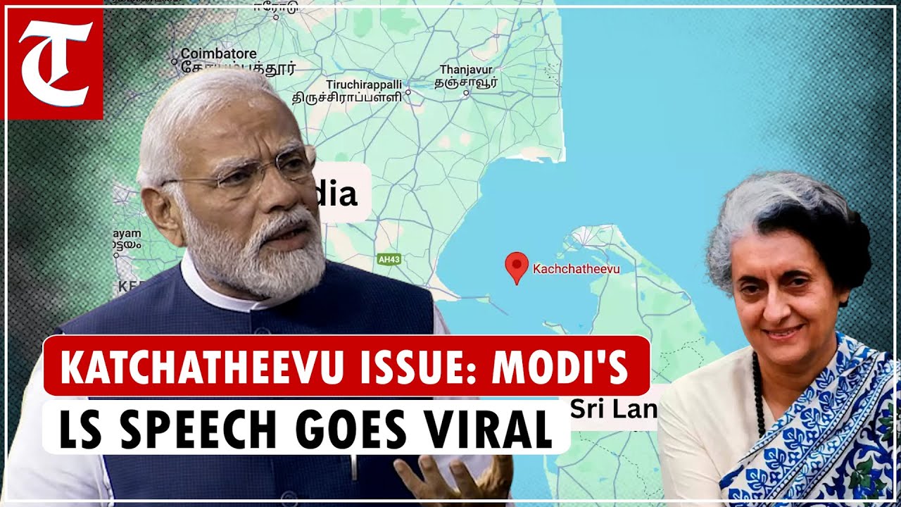 After PM Modi’s tweet on ‘Katchatheevu', his speech from Lok Sabha goes ...