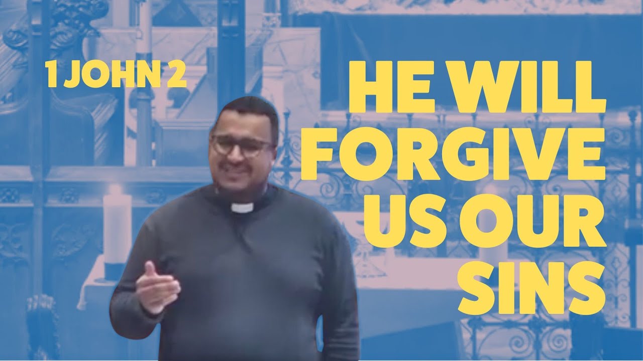 Forgiveness - 1 John 1-2 | Francis Moloney | Melksham Church - YouTube