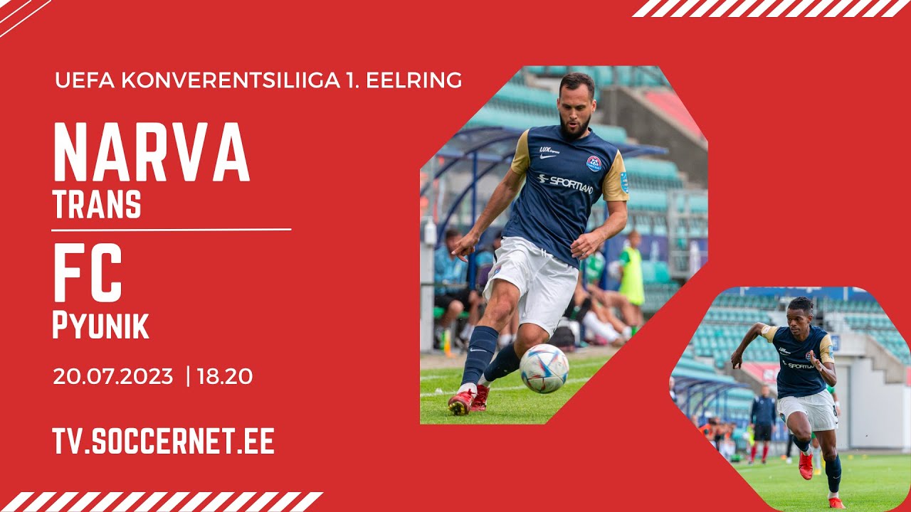 JK NARVA TRANS - FC PYUNIK, UEFA KONVERENTSILIIGA 2. voor - YouTube