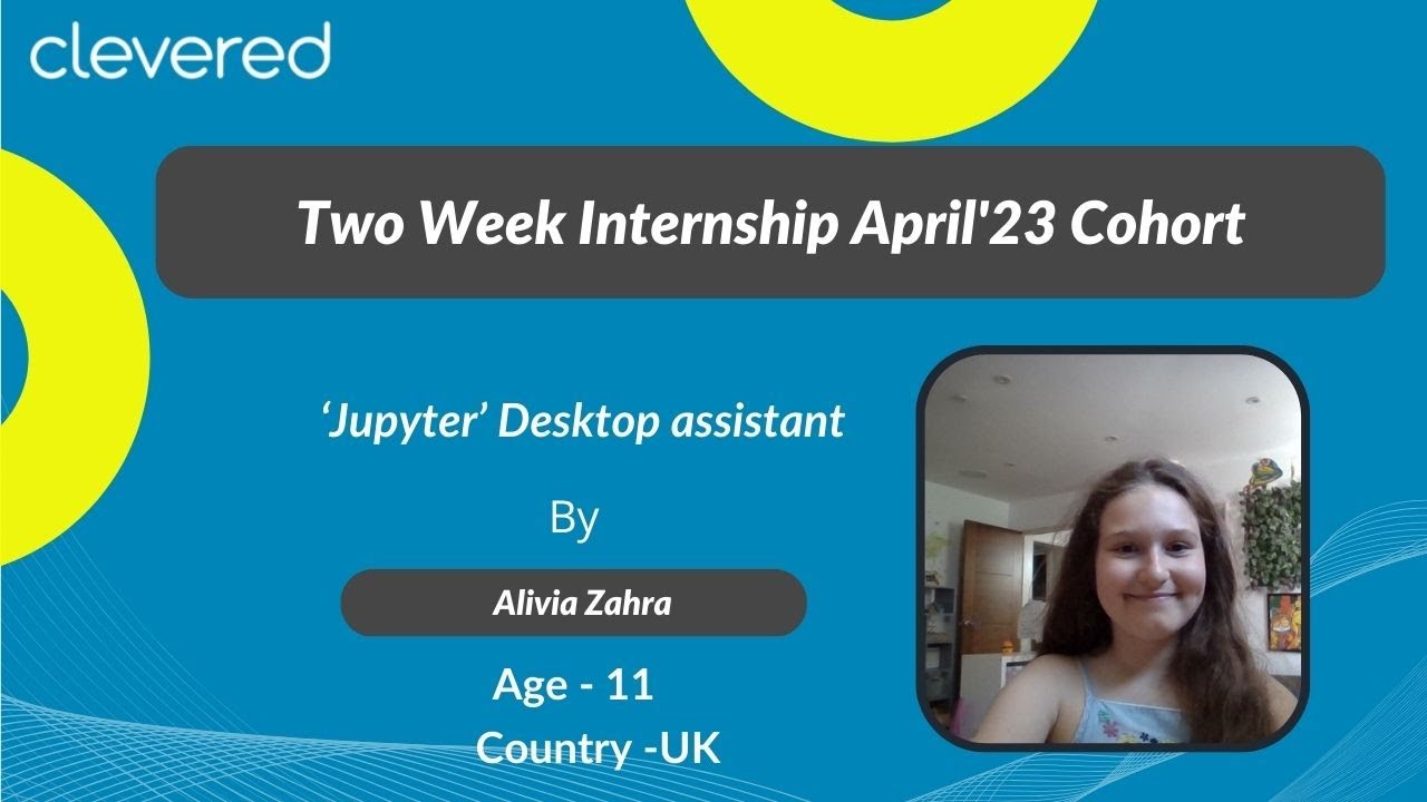 ‘Jupyter’ Desktop assistant | Two week Internship April | Clevered ...