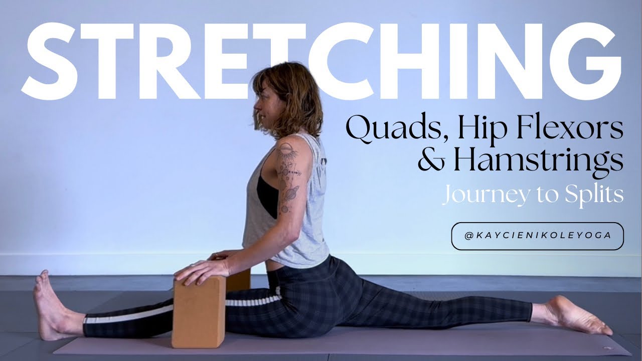Yoga Stretching Class: Quads, Hips & Hamstrings: Journey to Splits - 50 ...