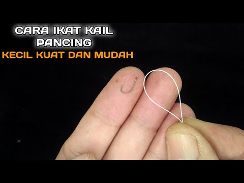 CARA IKAT KAIL PANCING KECIL KUAT DAN MUDAH