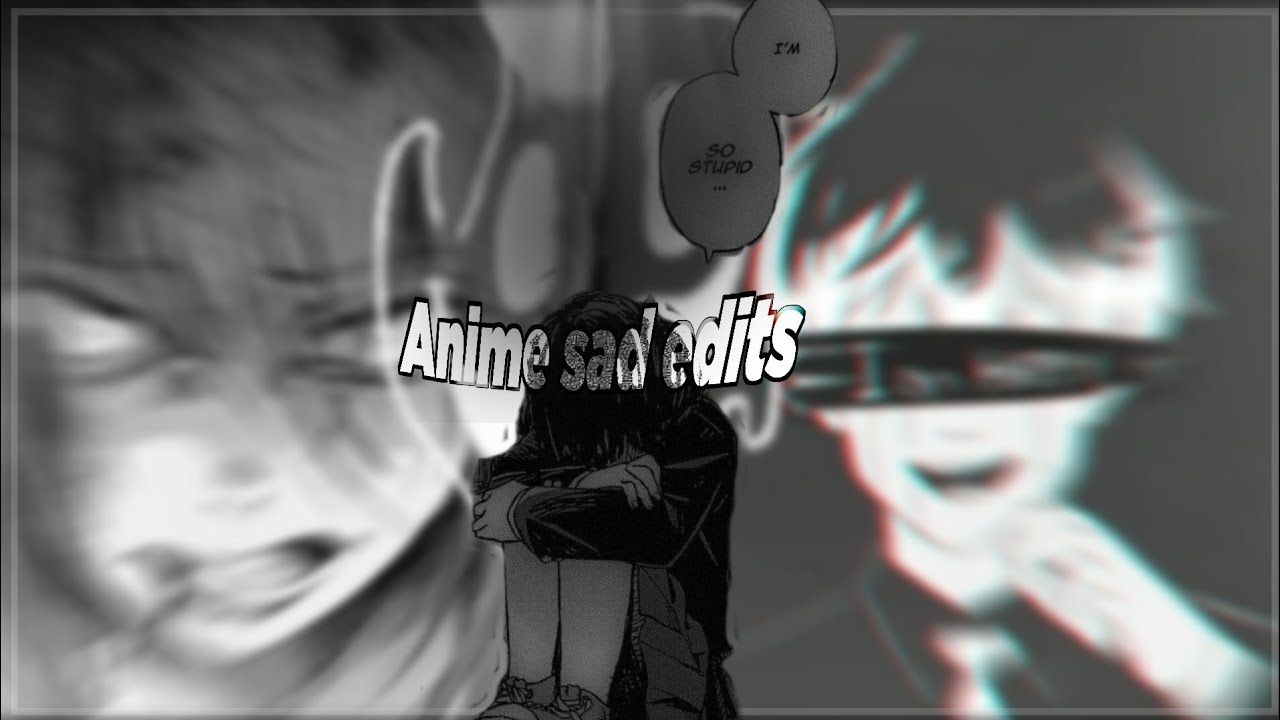 Anime sad edits v6|anime sad moments| anime edits sad#anime #sad# ...