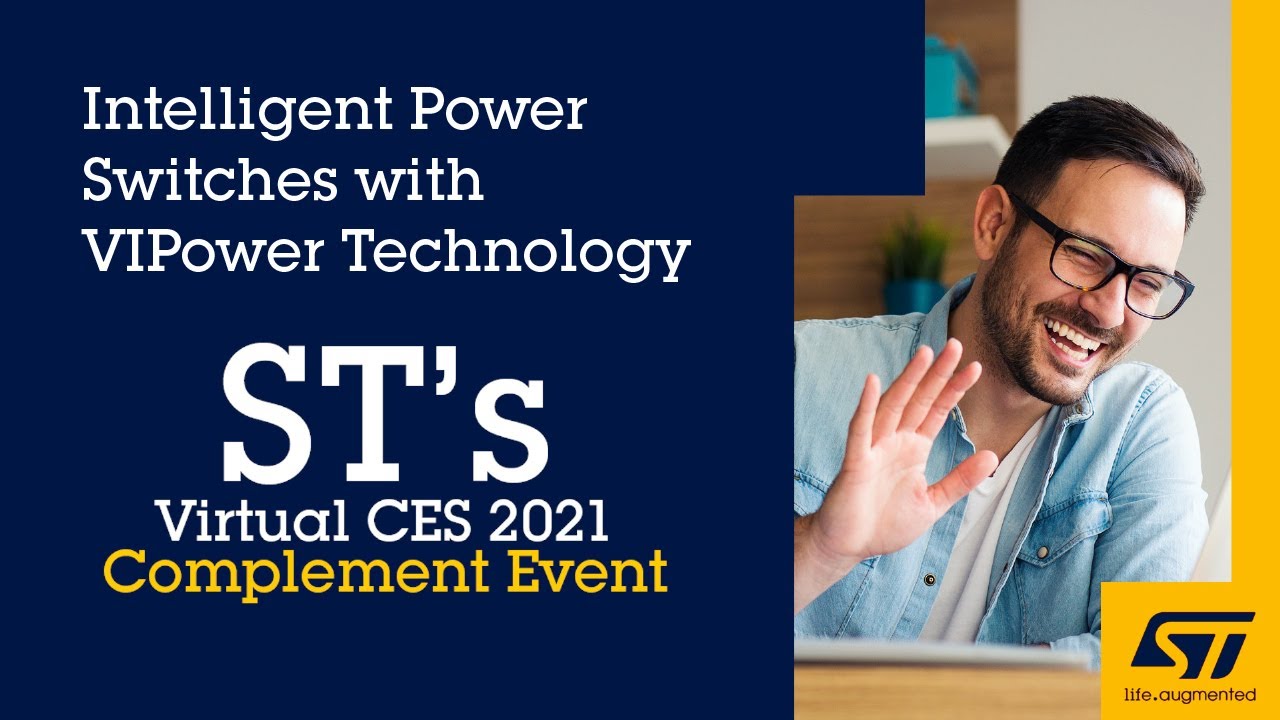 CES 2021 Complement Event: Intelligent Power Switches with VIPower ...
