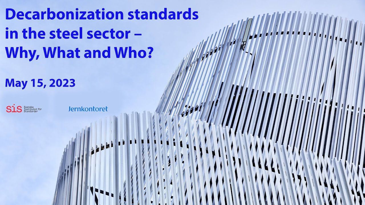 Decarbonization standards in the steel sector – why, what and who - YouTube