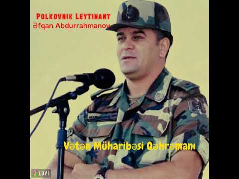 Polkovnik Leytinant Suqovusan fatehi Əfqan Abdurrahmanov Vətən Muharibəsi Qəhrəmani adı verildi