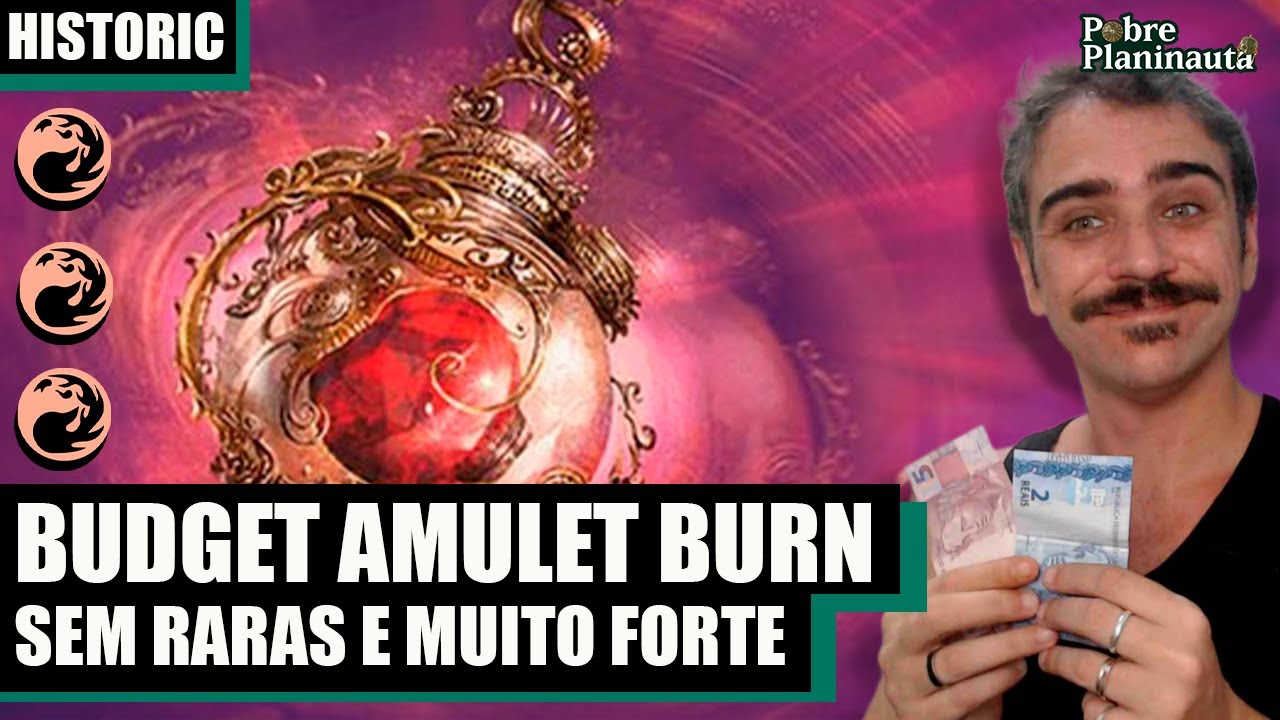 BURN PODEROSO SEM RARAS E MÍTICAS - Budget Mono Red Amulet Burn - MTG ...