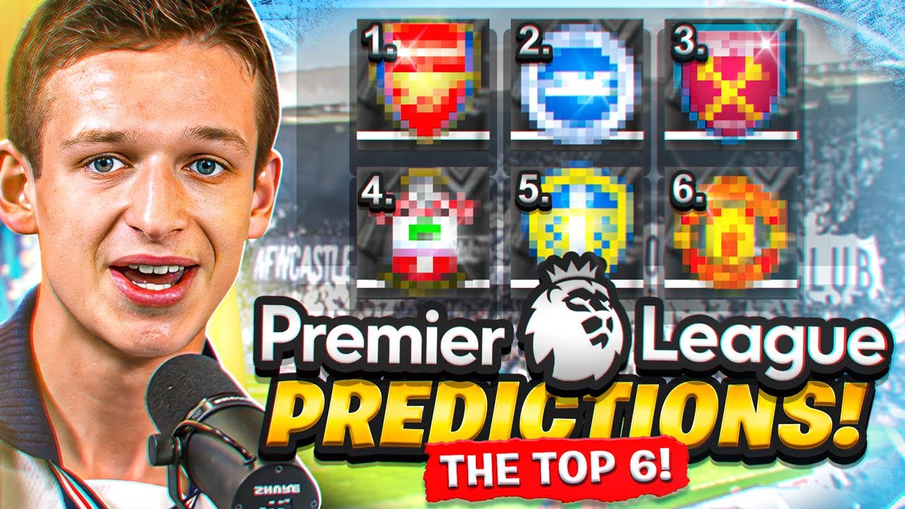 Thogden PREDICTS Premier League TOP 6! - YouTube