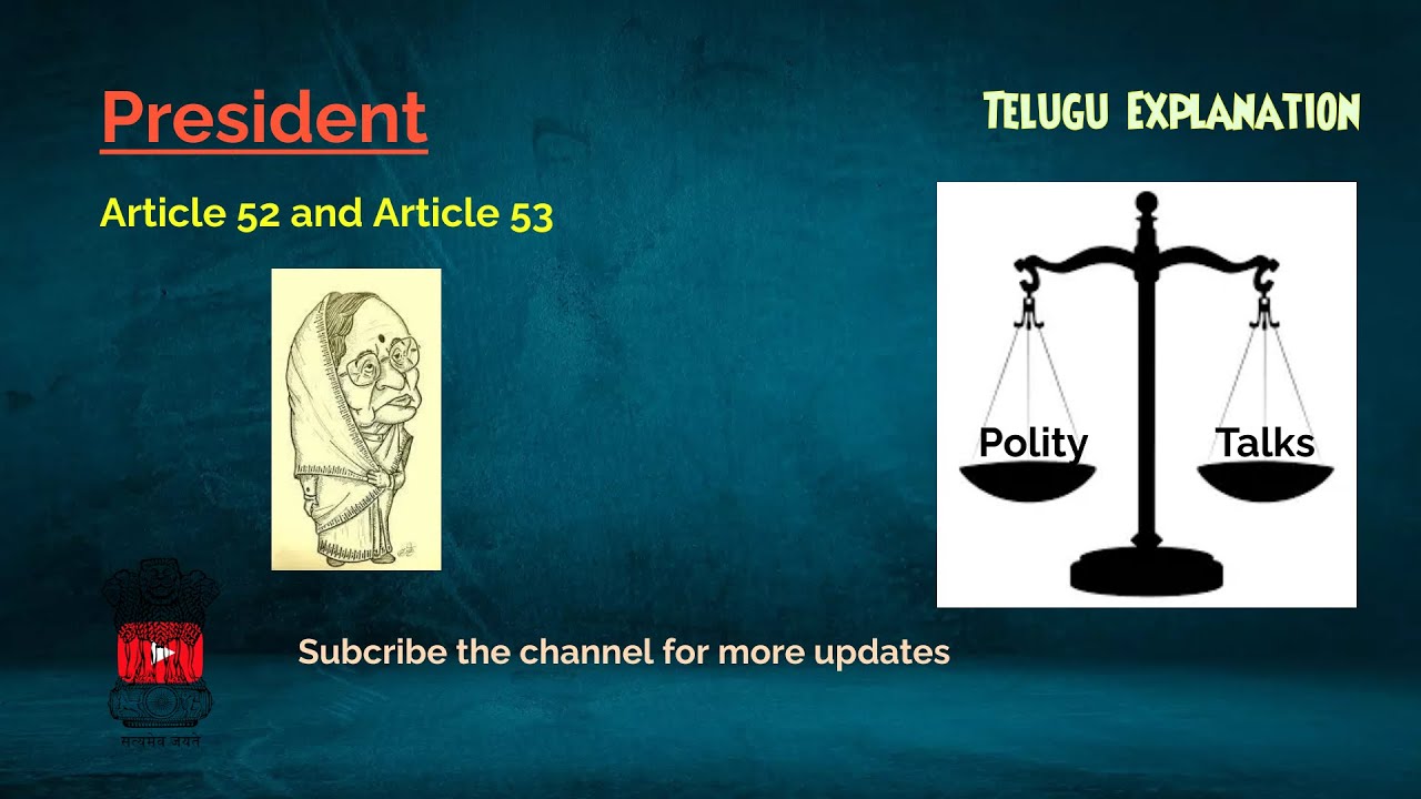 President - Article 52 and 53 - YouTube