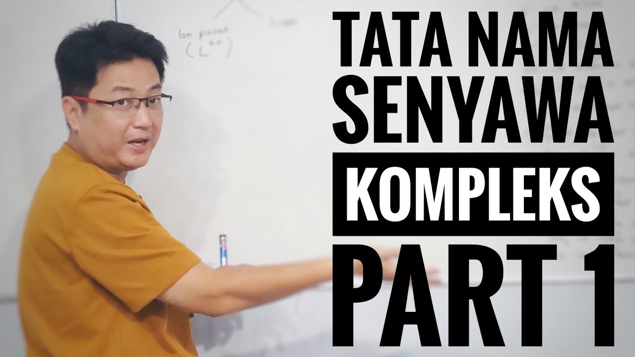 Kimia kelas XII - Tata Nama Senyawa Kompleks part 1 - Ligan - YouTube