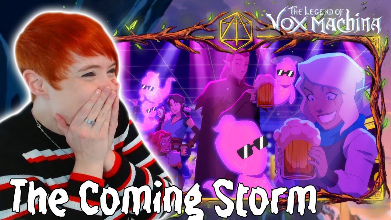 I'm Blushing Again!?!! Vox Machina 3x06 Episode 6: The Coming Storm ...