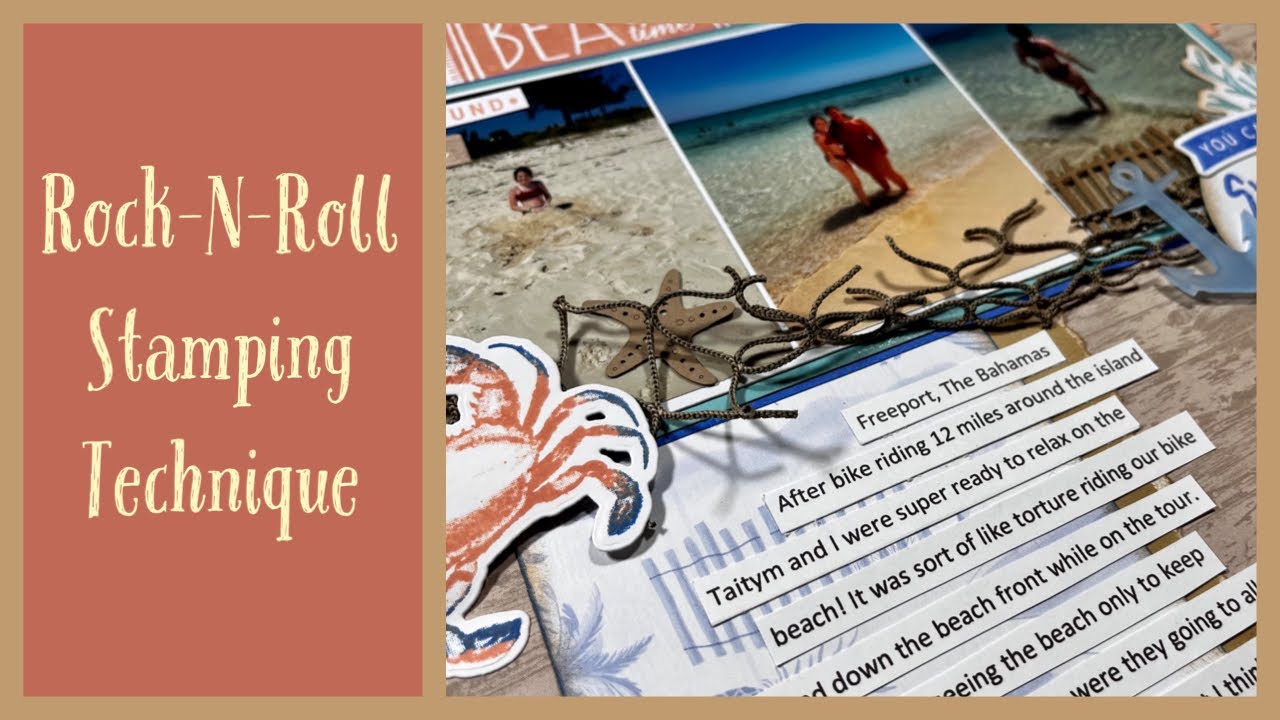 Scrapbook layout / Learn the Rock-N-Roll stamping technique - YouTube