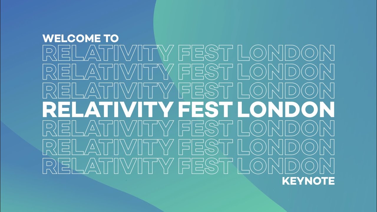 Relativity Fest London 2020 | Opening Keynote - YouTube