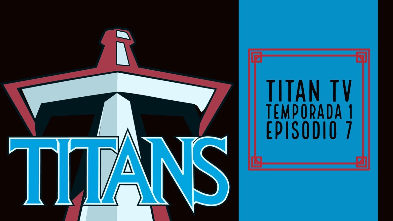 Titan Tv Season 1 Episode 7 Spanish - YouTube