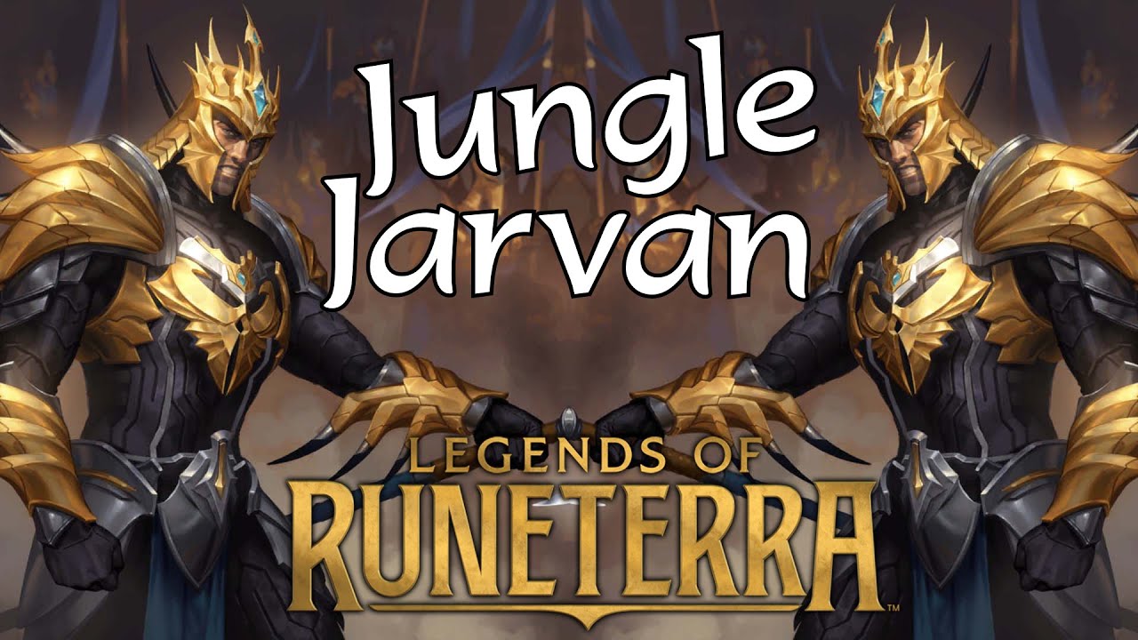Jungle Jarvan Cataclysm | Legends of Runeterra - YouTube