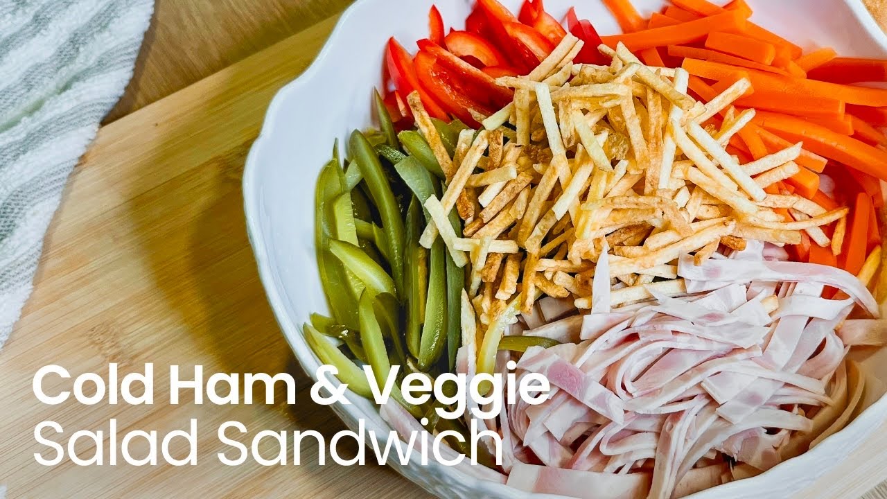 Delicious & Easy Cold Ham & Veggie Salad Sandwich | No-Cook Meal in ...