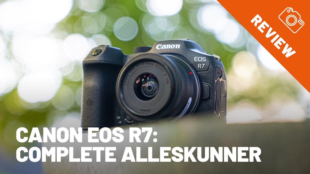Kleine behuizing, grote prestaties! - Canon EOS R7 review - YouTube