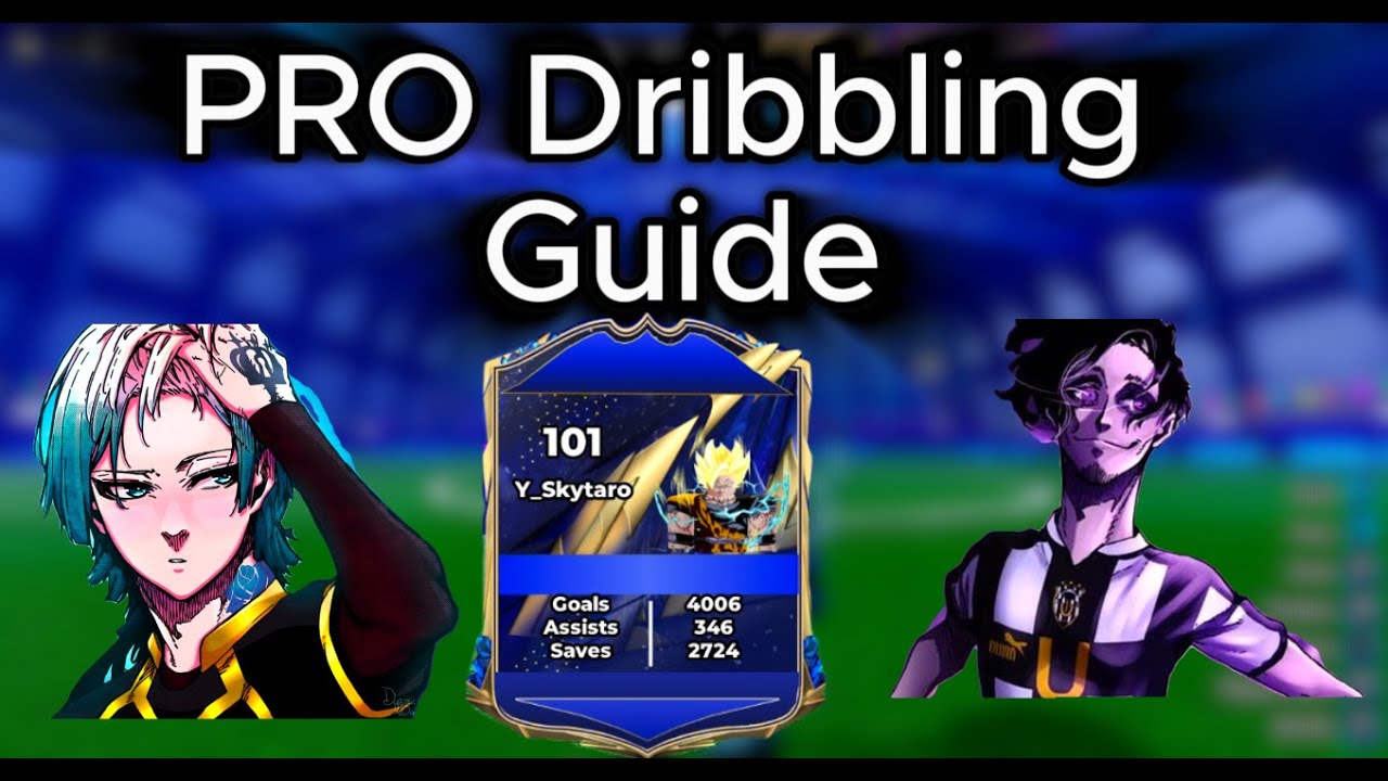 The Ultimate Pro Dribbling Guide for Blue Lock: Rivals - YouTube