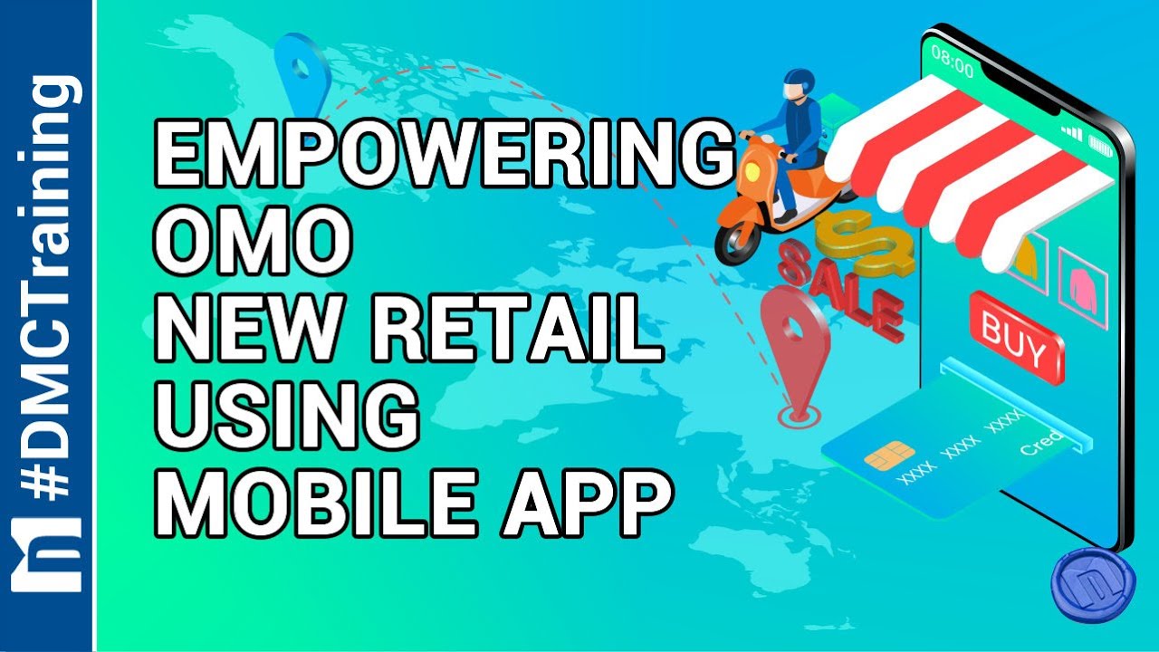 Empowering OMO New Retail Using Mobile App【Tips & Ideas】 - YouTube
