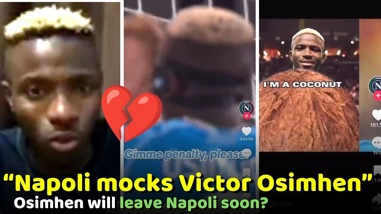 "Napoli mocks Victor Osimhen" Osimhen Reaction After Being Mocked by ...