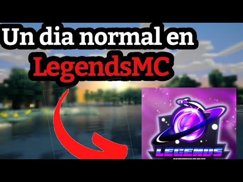 Un dia normal en LegendsMC - YouTube