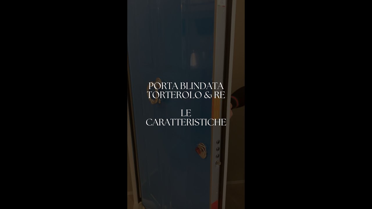 Portone blindato Torterolo & Re - Le caratteristiche - YouTube