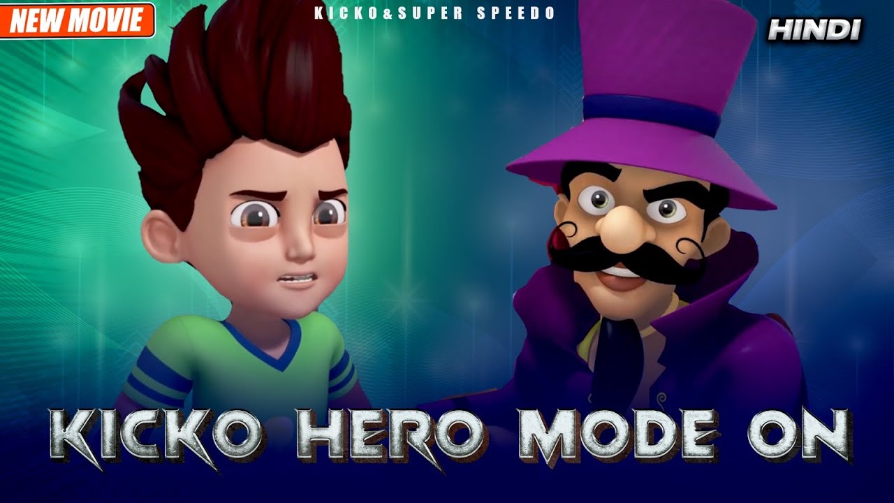 Kicko Hero Mode On | New Movie in Hindi | Kicko & Super Speedo | YO ...