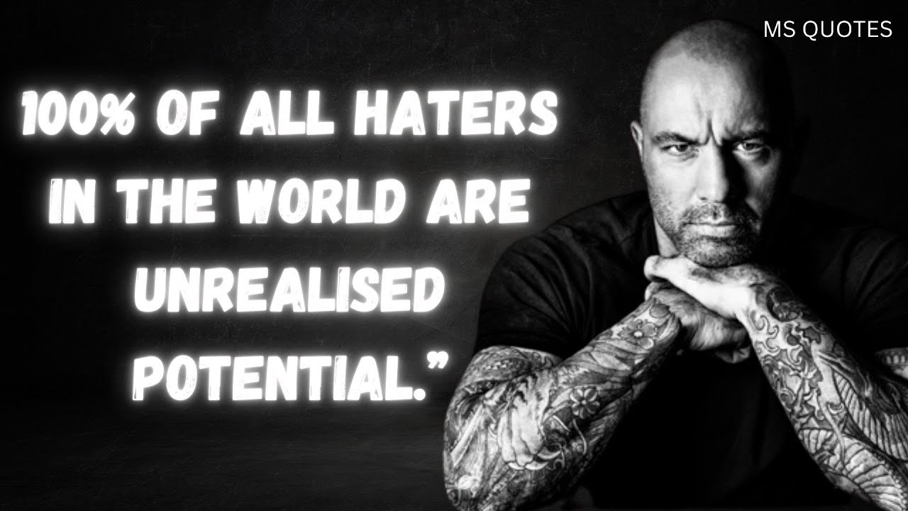 27 Quotes from joe rogan . that are Worth.... motivational quotes ! Ms ...
