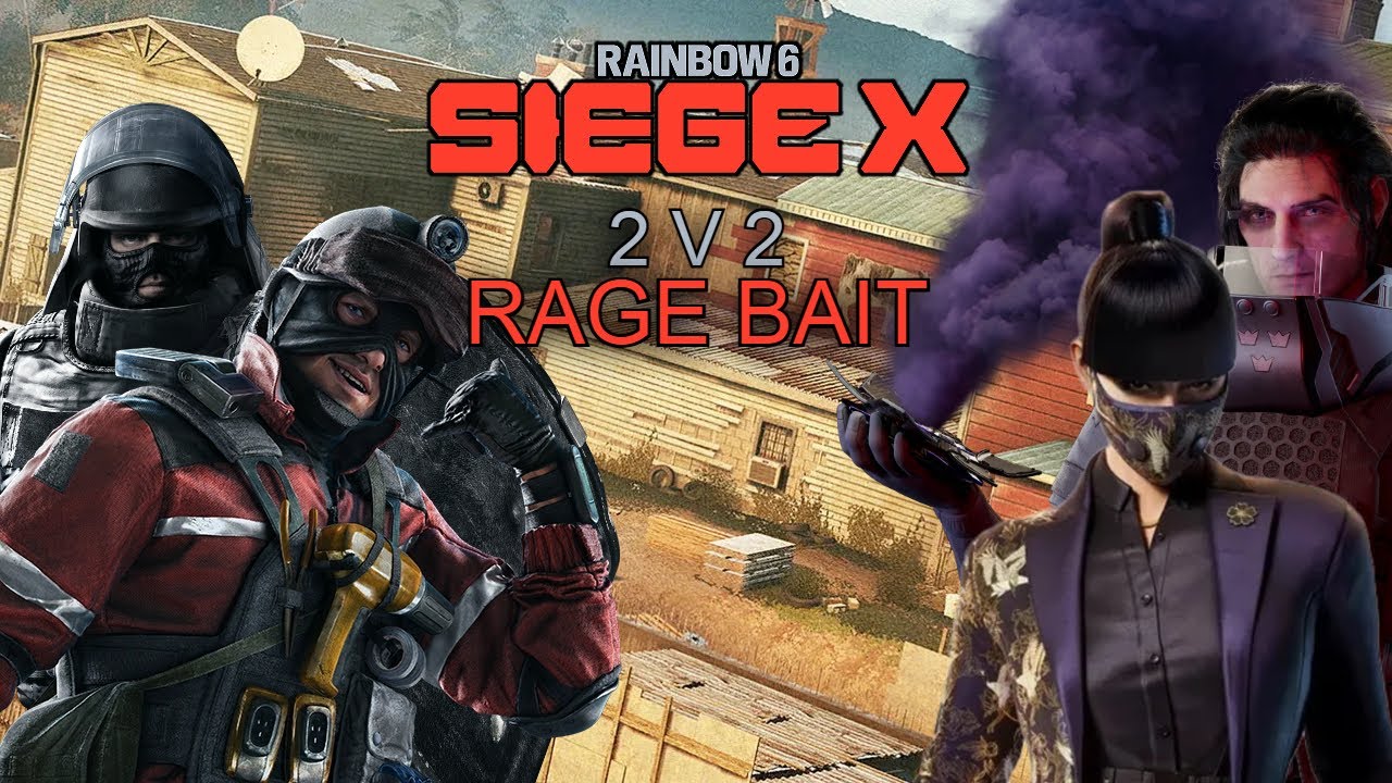 Rainbow Six Siege X - We Rage Bated Till They Quit - YouTube