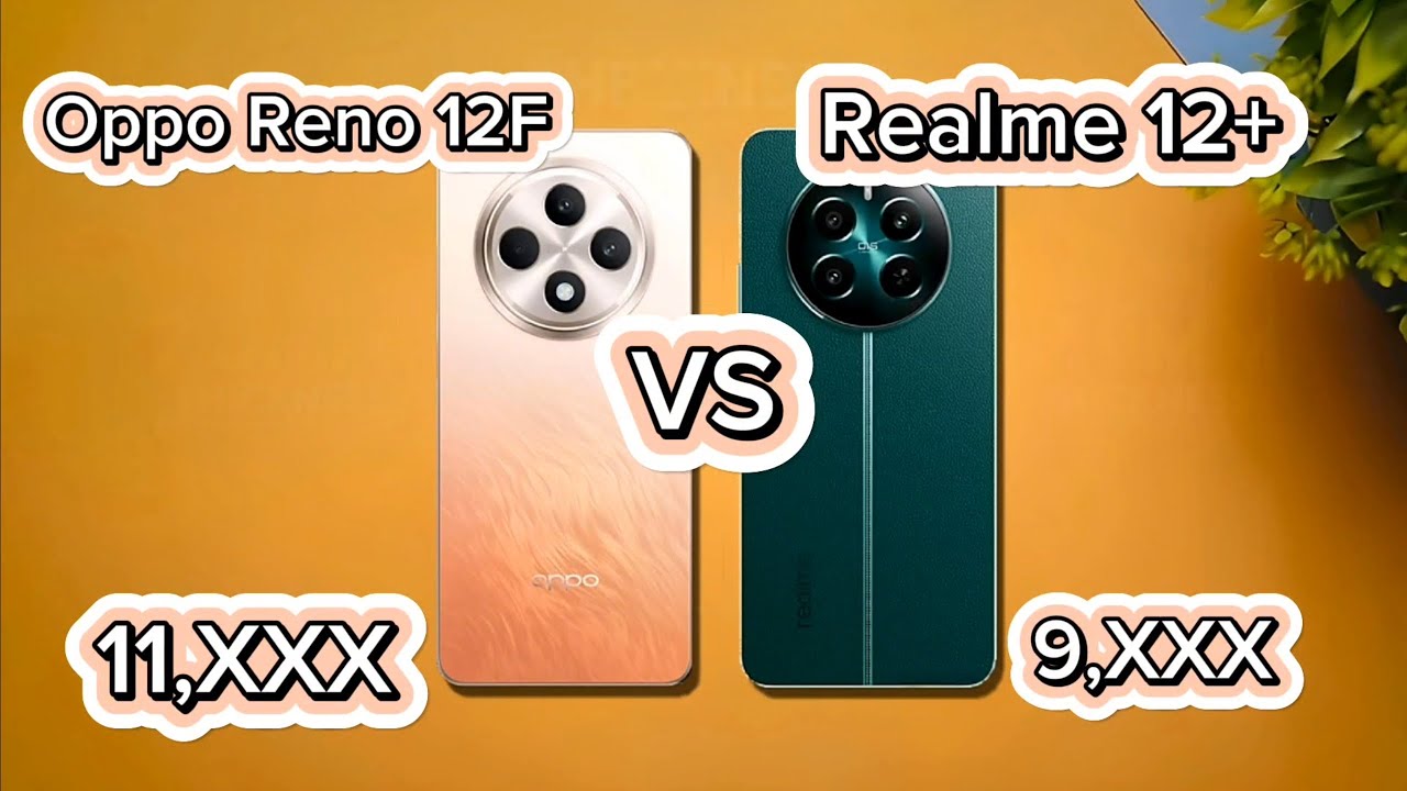 Oppo Reno 12F VS Realme 12 plus - YouTube