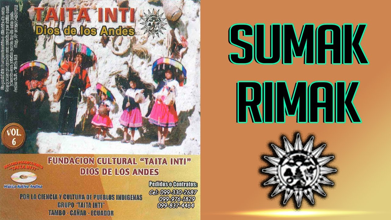 TAITA INTI - Sumak Rimak Vol. 6 (Audio Official) - YouTube