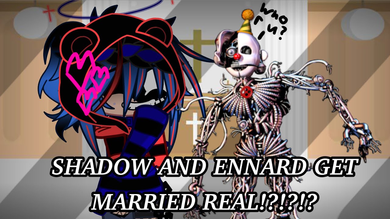 SHADOW AND ENNARD GET MARRIED REAL!?!? 😱😱 / Gift For: @Itz ...