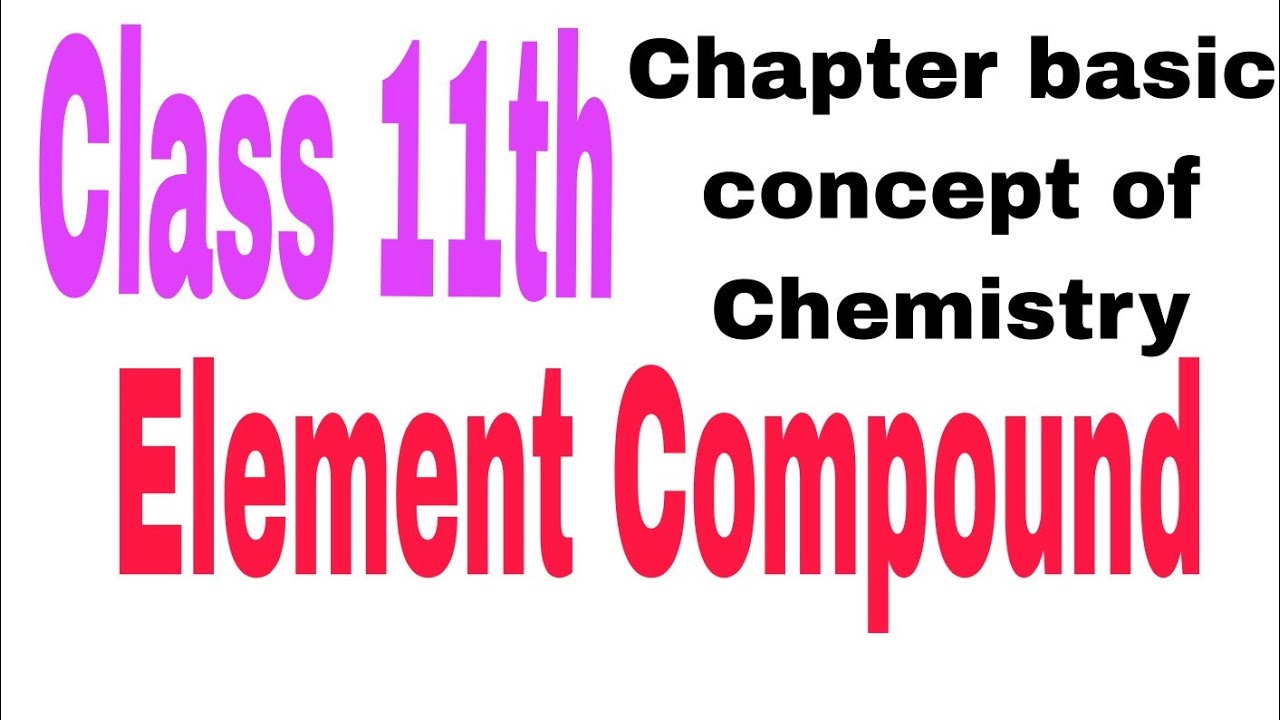 Element Compound atom or molecules Class 11th Chemistry by jogender sir ...