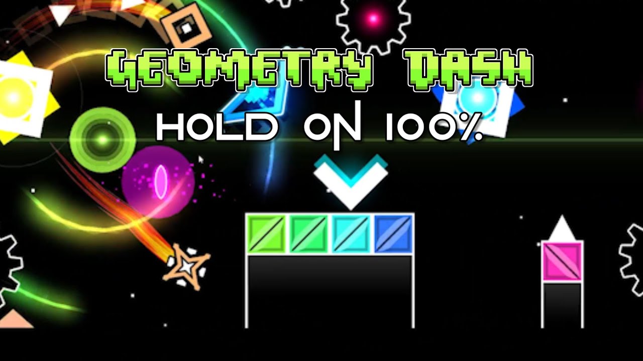 Hold On 100% (Geometry Dash) - YouTube