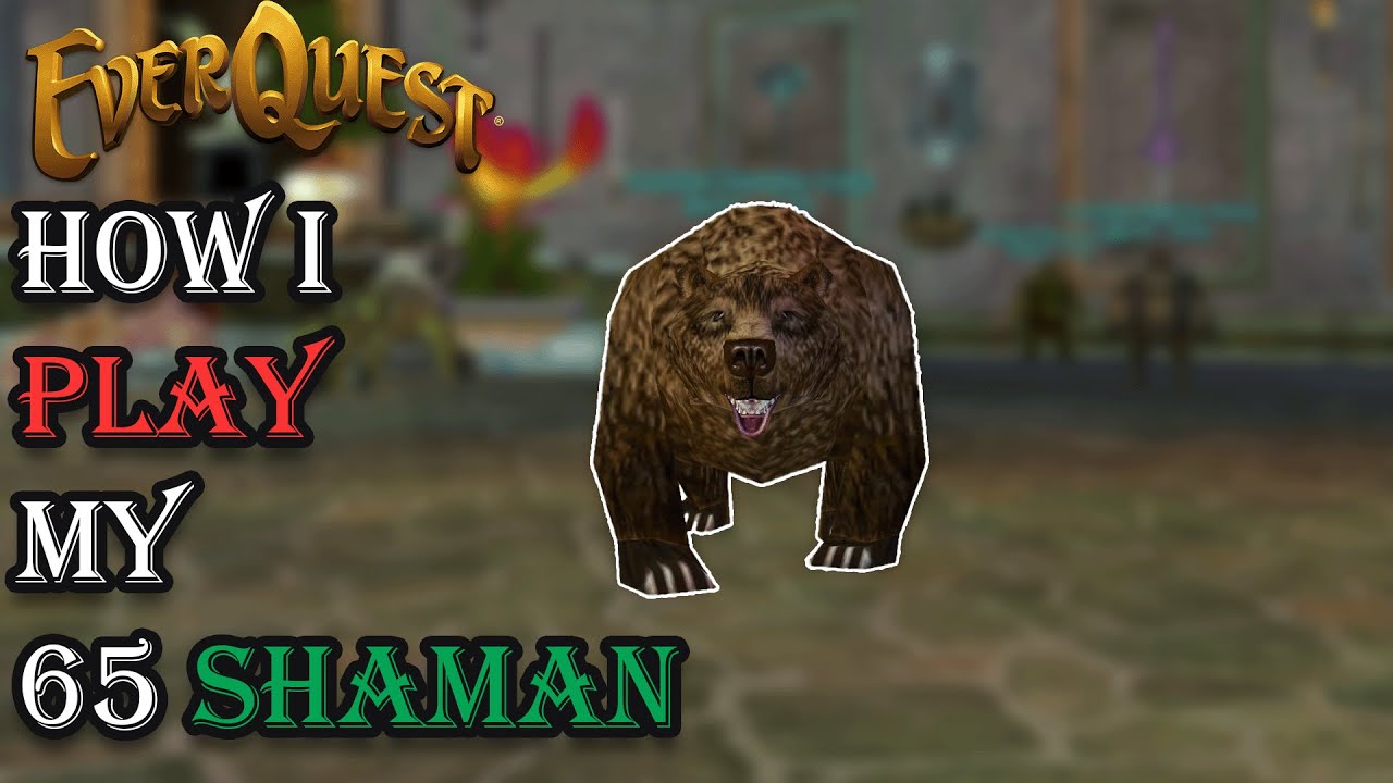 How I Play My Level 65 Shaman - Everquest Guide - YouTube