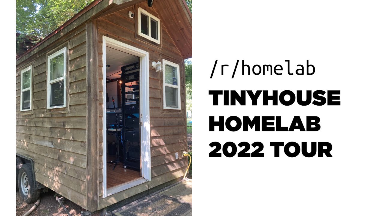 Tinyhouse HomeLab Tour - May 31st, 2022 - YouTube