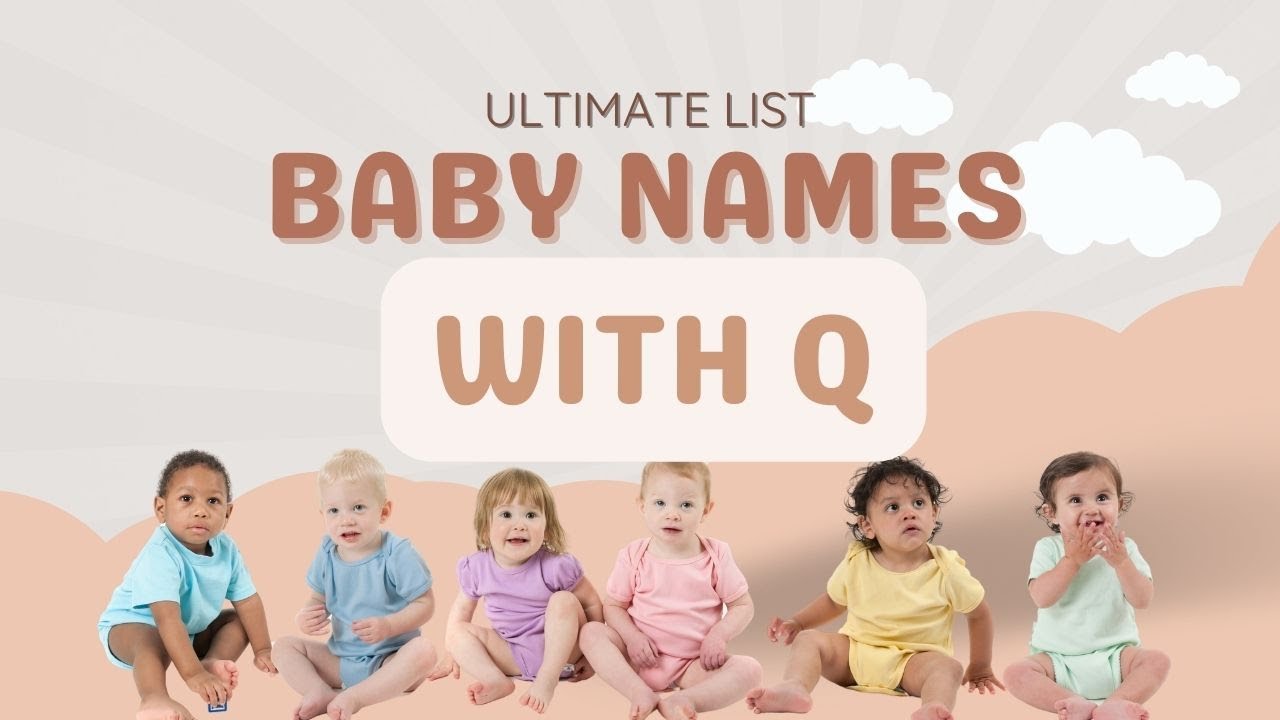 TOP 100+ Baby names starting with Q: #popularbabynames #babyboynames # ...