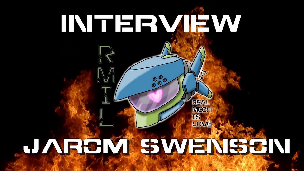 Interview with Jarom "Real Mech is Love" Swenson - YouTube