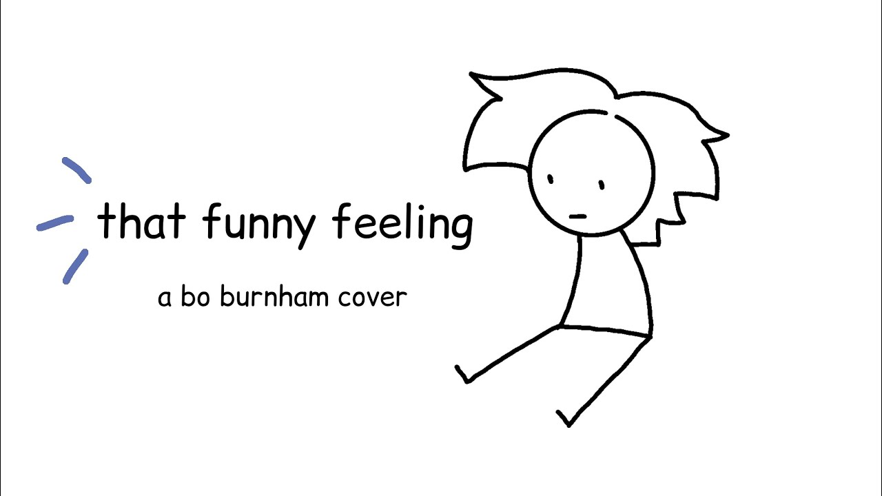 that funny feeling - bo burnham | 2022 - YouTube