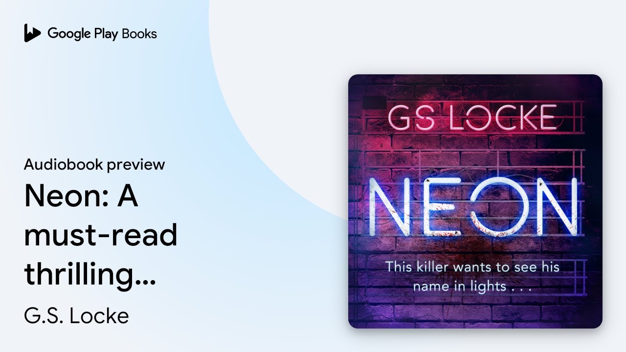 Neon: A must-read thrilling cat-and-mouse… by G.S. Locke · Audiobook ...