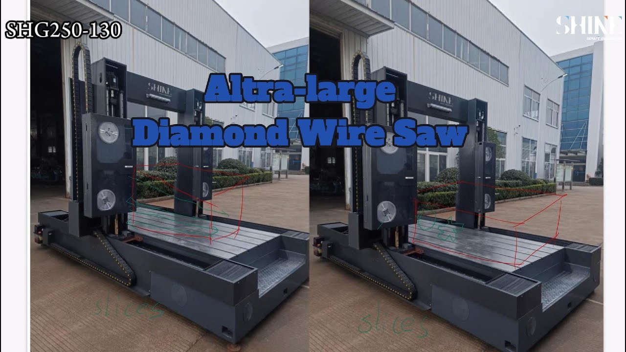 Altra Large big-size-diamond-wire-cut-machine SHG250-130 for Big Size ...