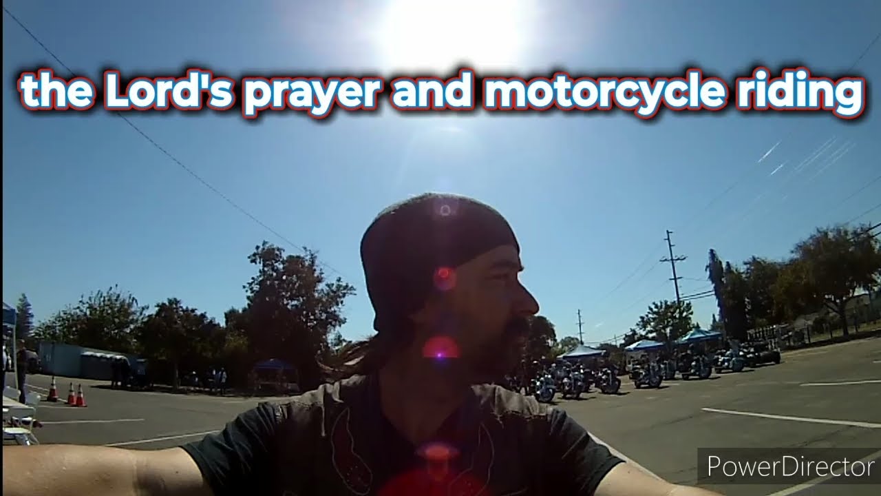 the Lord's prayer and motorcycle riding - YouTube