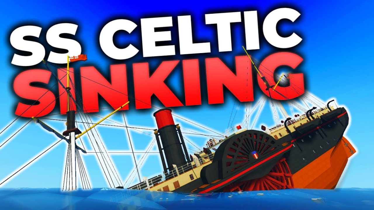 SINKING The SS Celtic! | Stormworks: Build and Rescue - YouTube