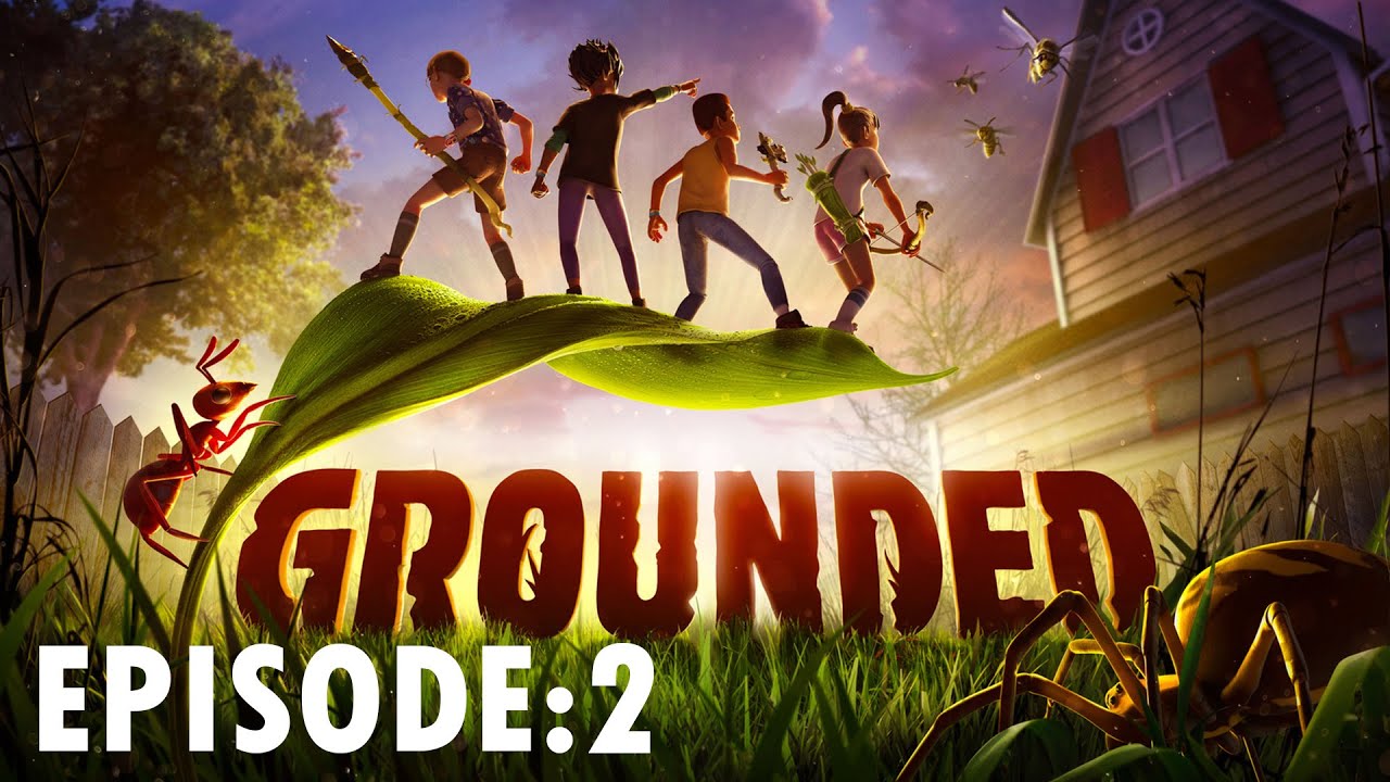 Grounded Full-Release - First Time Play-through - Episode 2 - YouTube