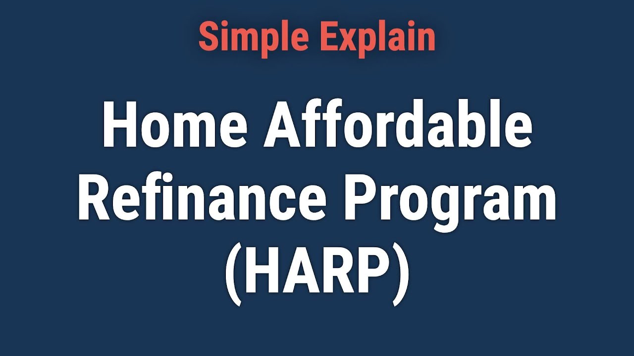 What is the Home Affordable Refinance Program (HARP)? - YouTube