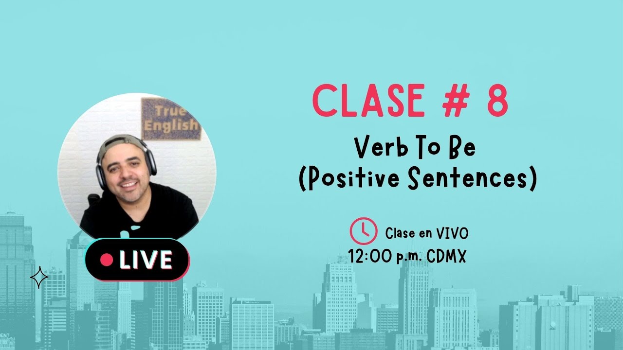 Live Tik Tok Noon 2024 – Clase # 8 – Verb To Be – Simple Present ...
