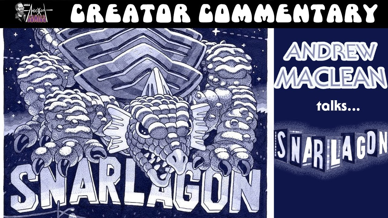 Andrew MacLean talks SNARLAGON!!! - YouTube